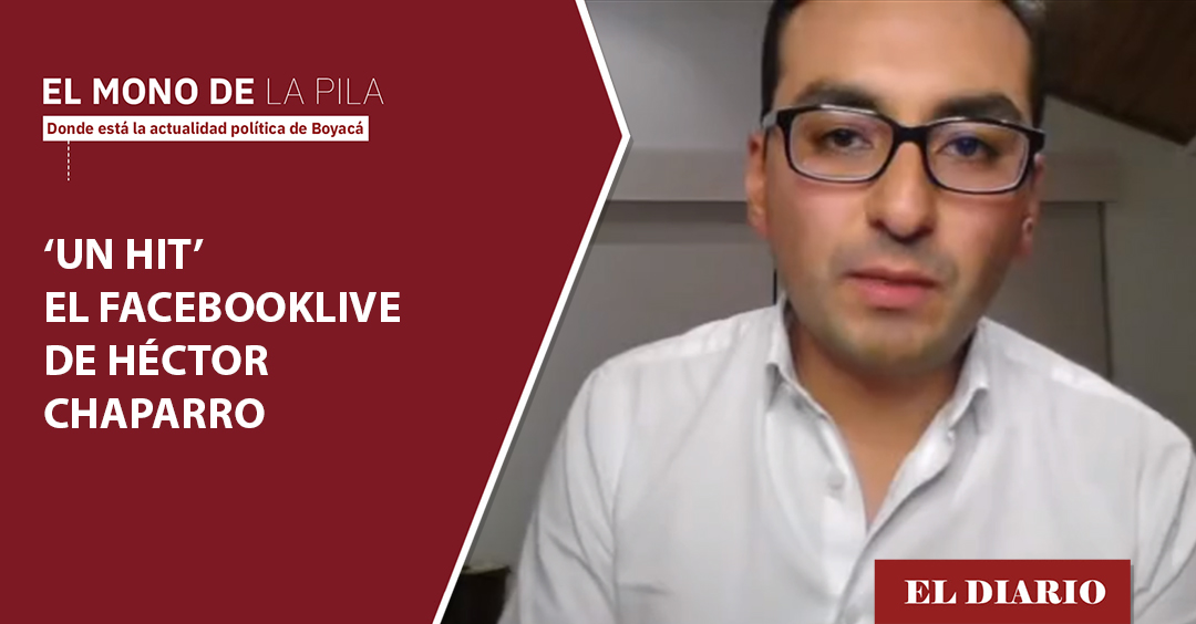El FacebookLive de Héctor Chaparro, ‘un hit’ | EL DIARIO